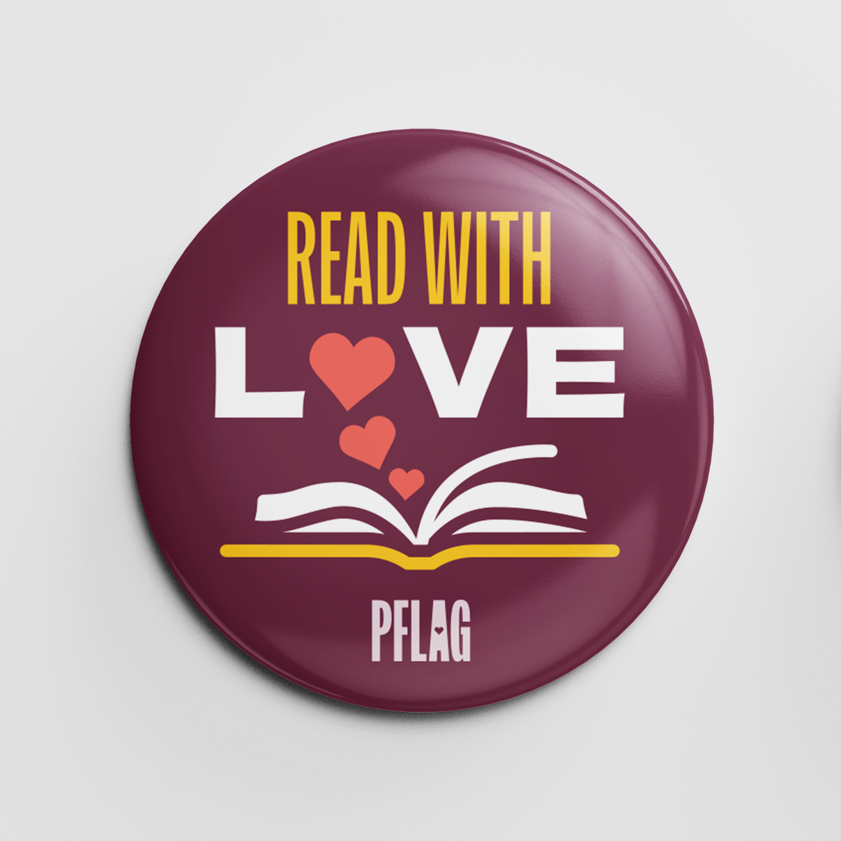 PFLAG Read With Love Buttons - Pack of 50 – PFLAG Chapter Swag